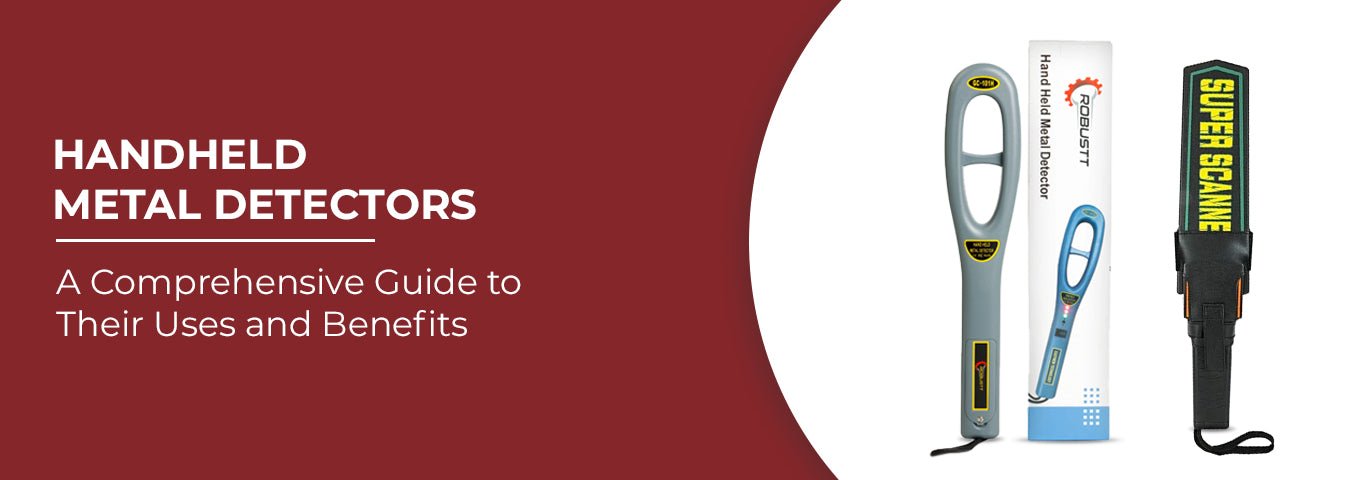 Handheld Metal Detectors : Types, Uses & Benefits – Robustt